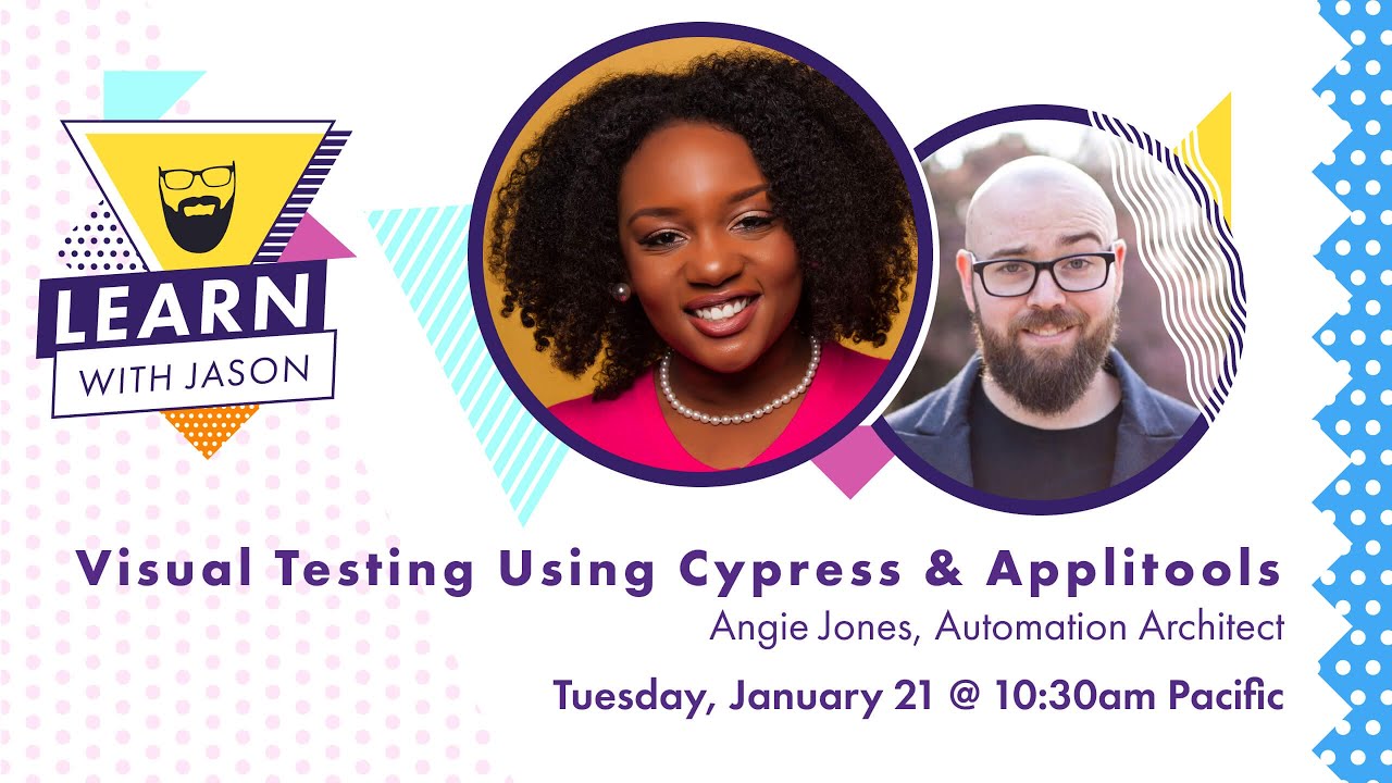 Visual Testing Using Cypress and Applitools | Learn With Jason Season 3 Visual Testing Using Cypress and Applitools | Learn With Jason Season 3