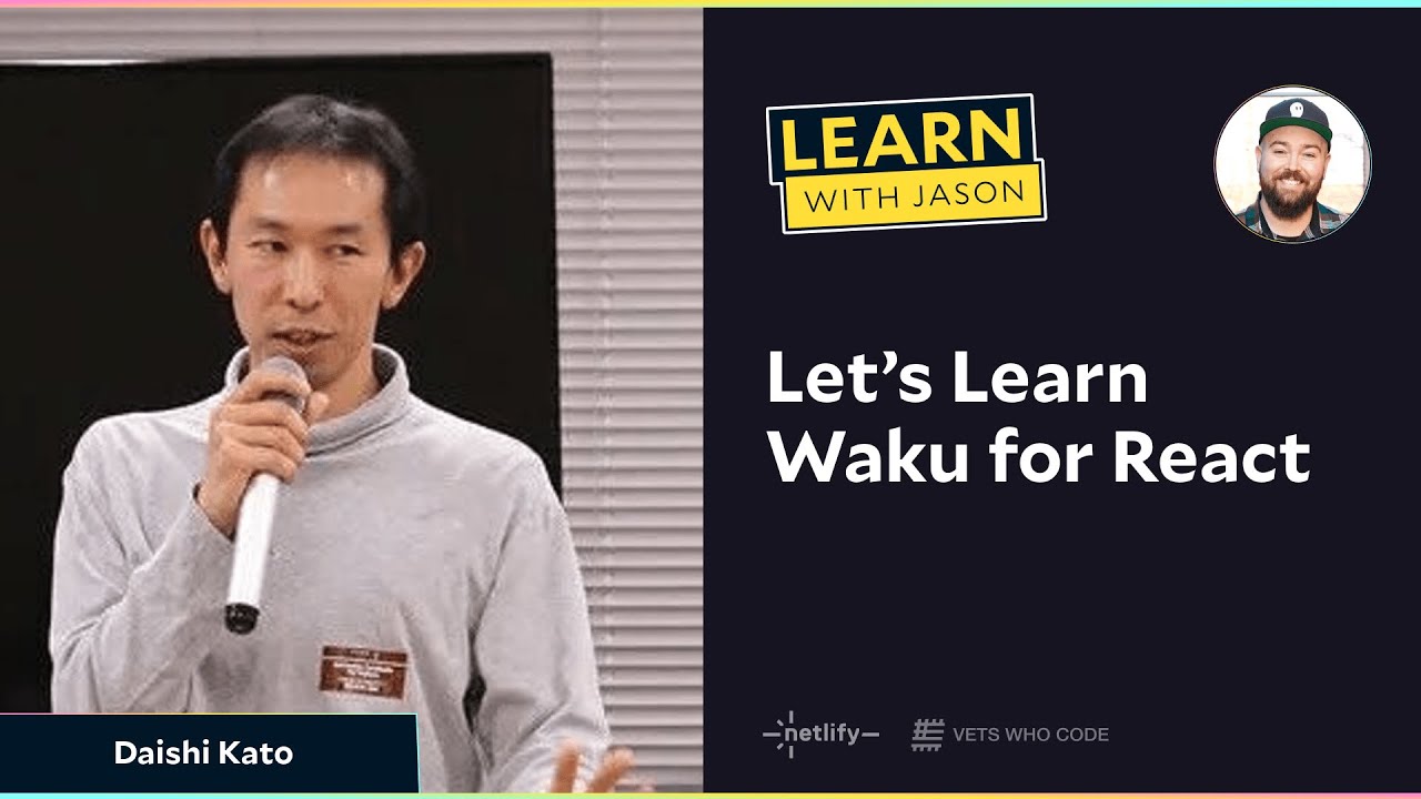 Let’s Learn Waku for React | Learn With Jason Season 7
