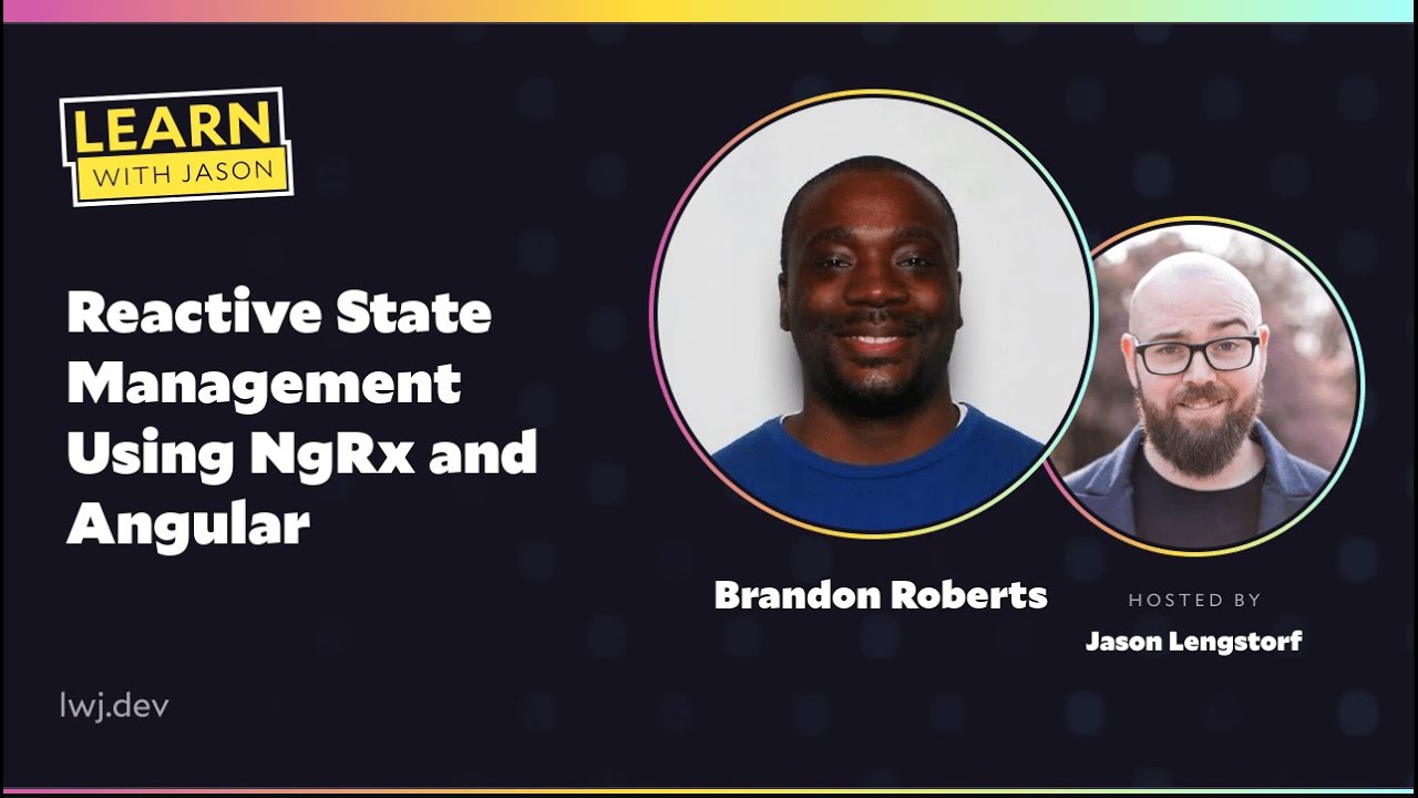 Reactive State Management Using NgRx and Angular | Learn With Jason Season 4