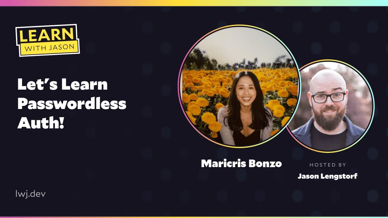 Let's Learn Passwordless Auth! | Learn With Jason Season 4