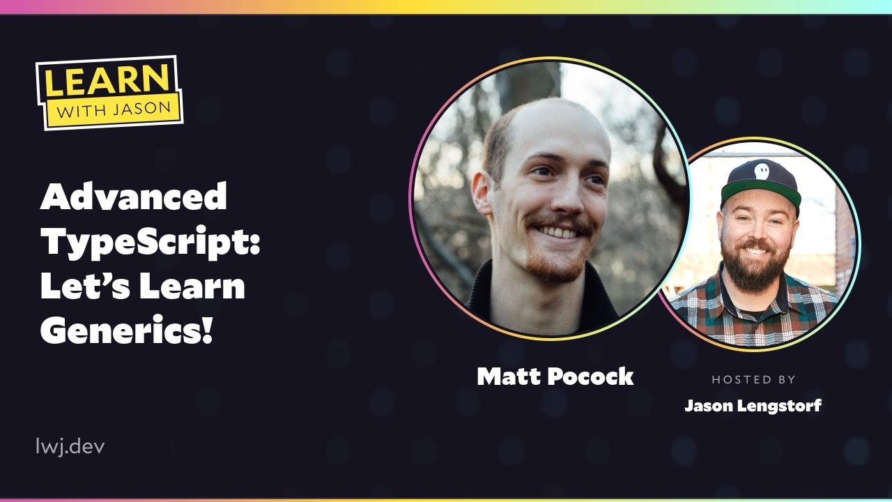 Advanced Typescript Lets Learn Generics Learn With Jason Season 5