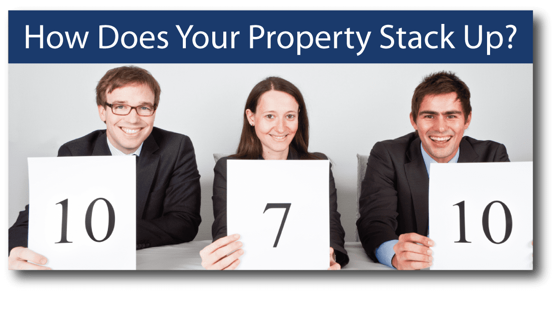 How Does Your Property Stack Up?
