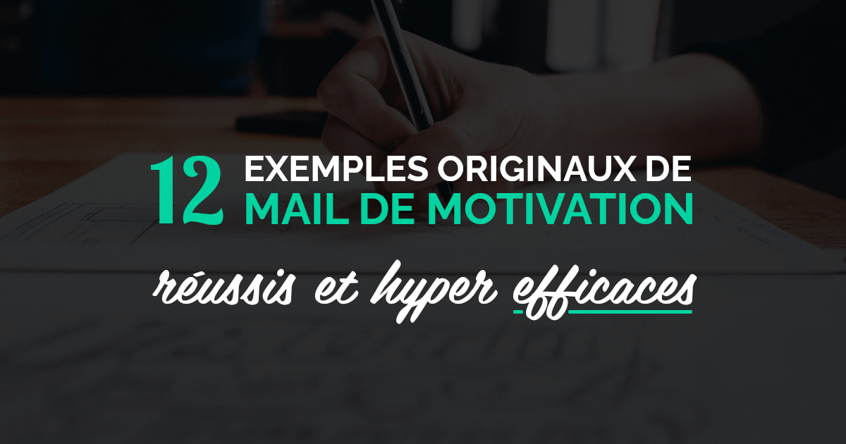 12 Exemples de Mail de Motivation & Candidature