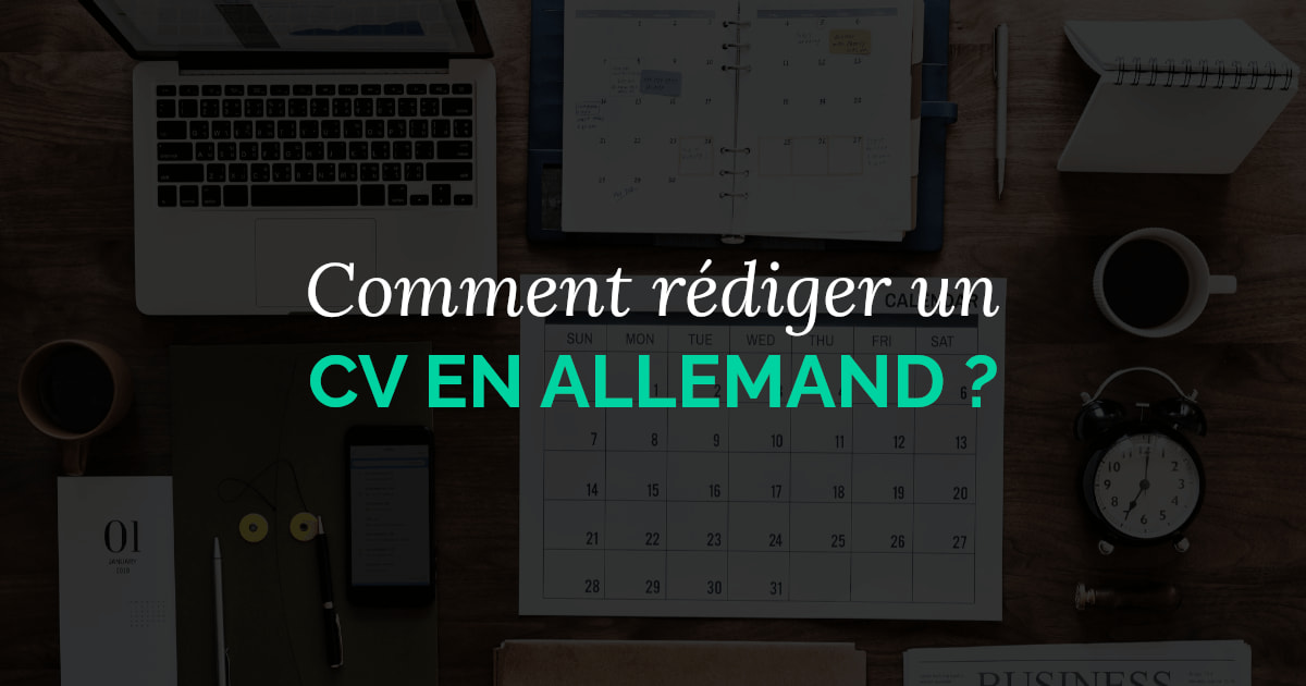 Comment Faire un CV en Allemand ? Conseils & Exemple