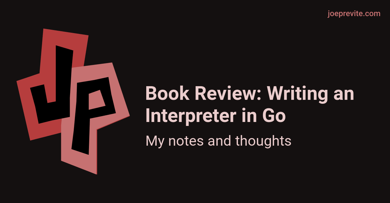 Book Review: Writing an Interpreter in Go
