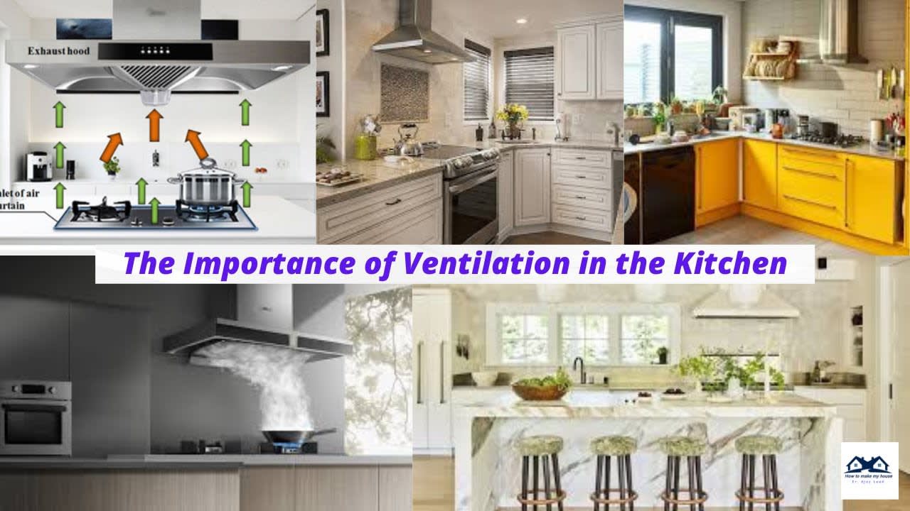 Importance of Ventilation in Kitchen: Breathe Easy & Cook Safely ...