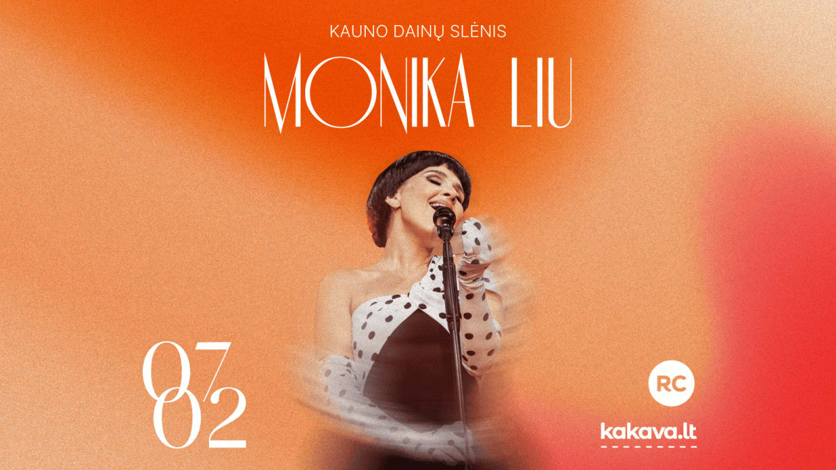 Monika Liu – Kauno Dainų slėnis – 2026 07 02 | kakava.lt