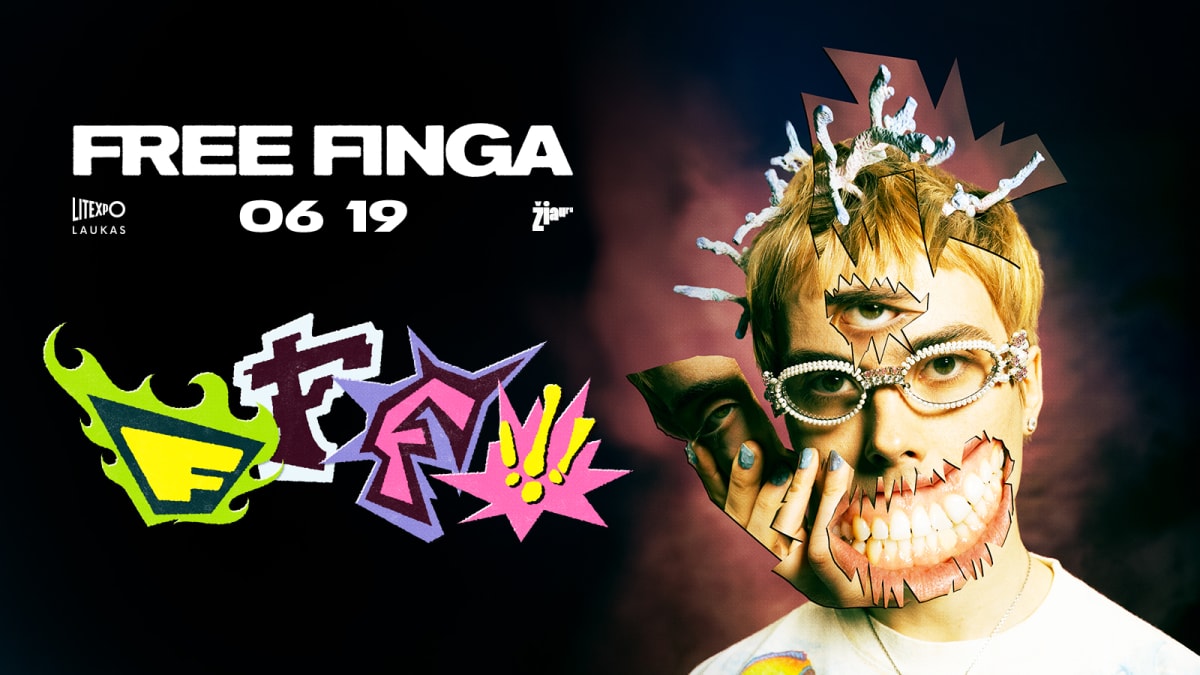Free Finga: FFF!!! – 2026 06 19 – LITEXPO kiemas, Vilnius | kakava.lt