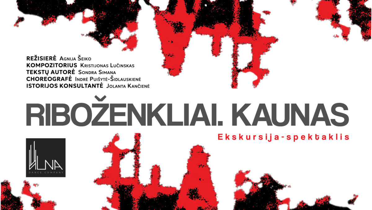 RIBOŽENKLIAI. KAUNAS I Šokio spektaklis – ekskursija | kakava.lt