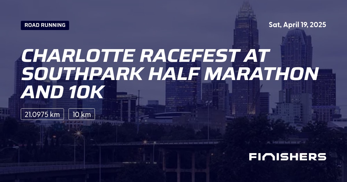 🏃 Charlotte RaceFest at SouthPark Half Marathon and 10K 2025 - All the information about the ...