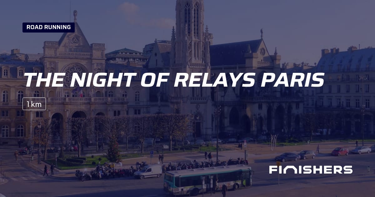 🏃 The Night of Relays Paris 2026 - All the information about the race ...