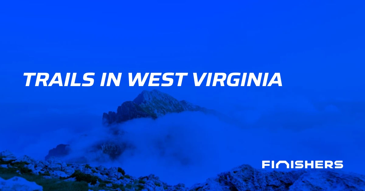 🏃 Trails in West Virginia | Finishers