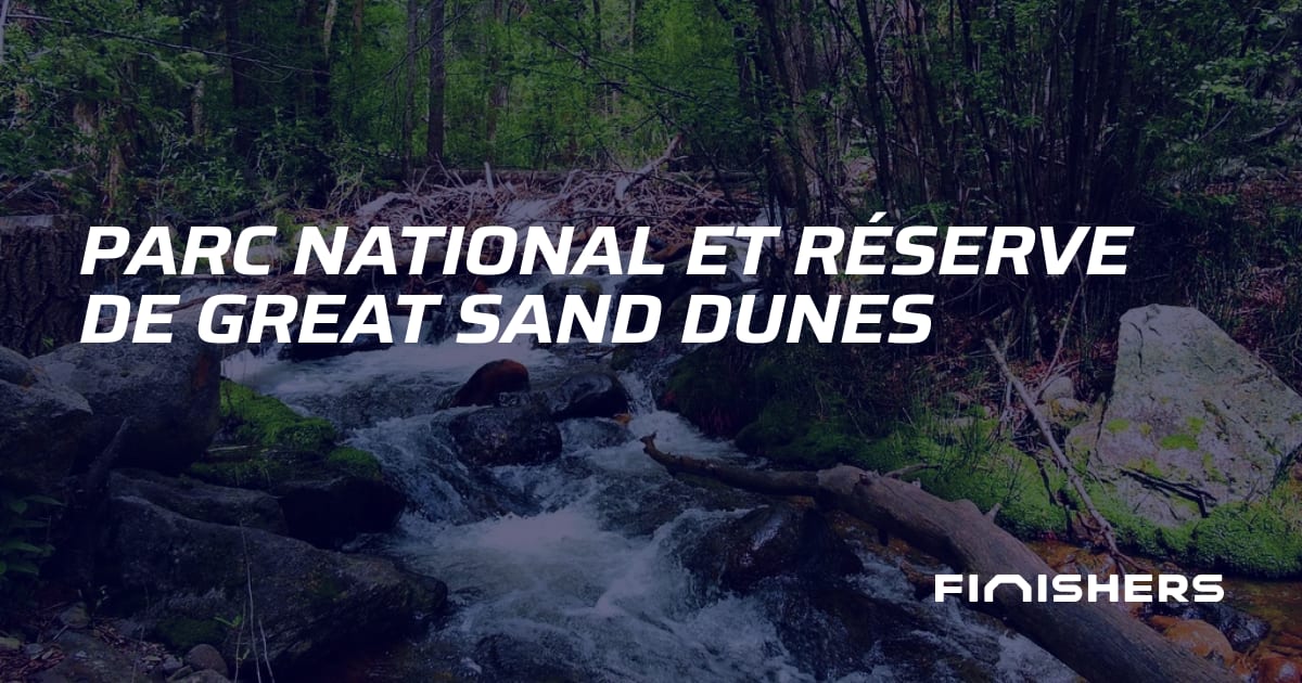🏃 Hardlopen in het Parc National et Réserve de Great Sand Dunes | Finishers