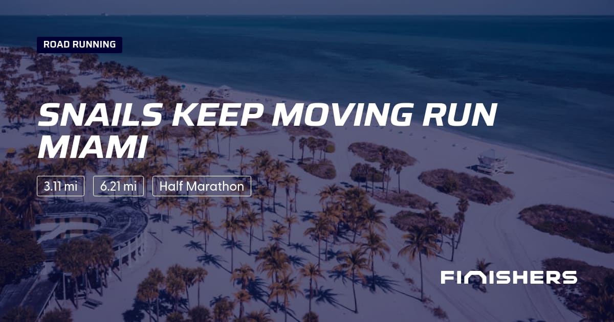 🏃 Snails Keep MOVING Run MIAMI 2026 - All the information about the ...