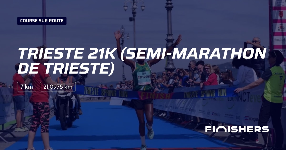 🏃 Trieste 21K (Semi-Marathon de Trieste) 2026 - Parcours, inscriptions ...