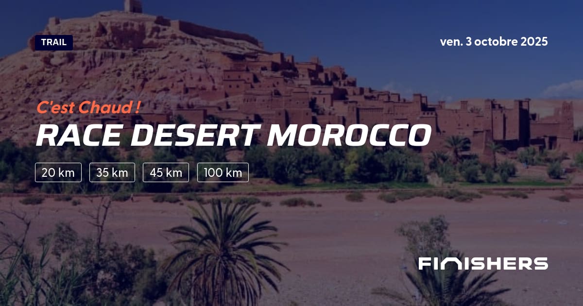 🏃 Race Desert Morocco 2025 - Parcours, inscriptions & résultats | Finishers