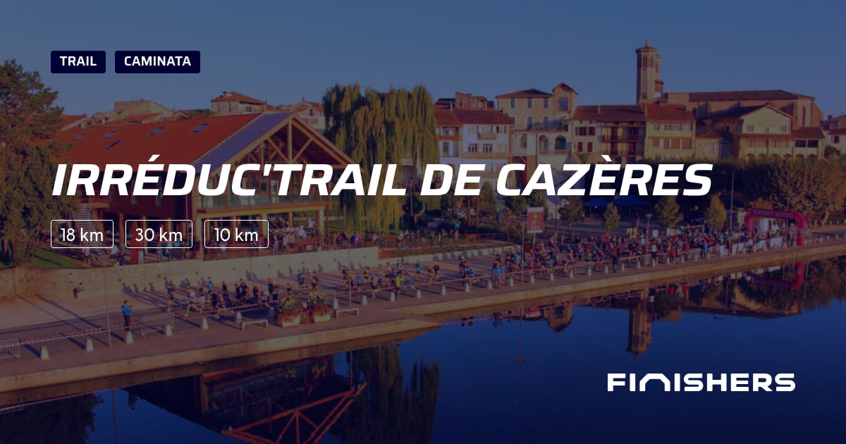 🏃 Irréduc'trail de Cazères 2026 - Toda la información sobre los ...