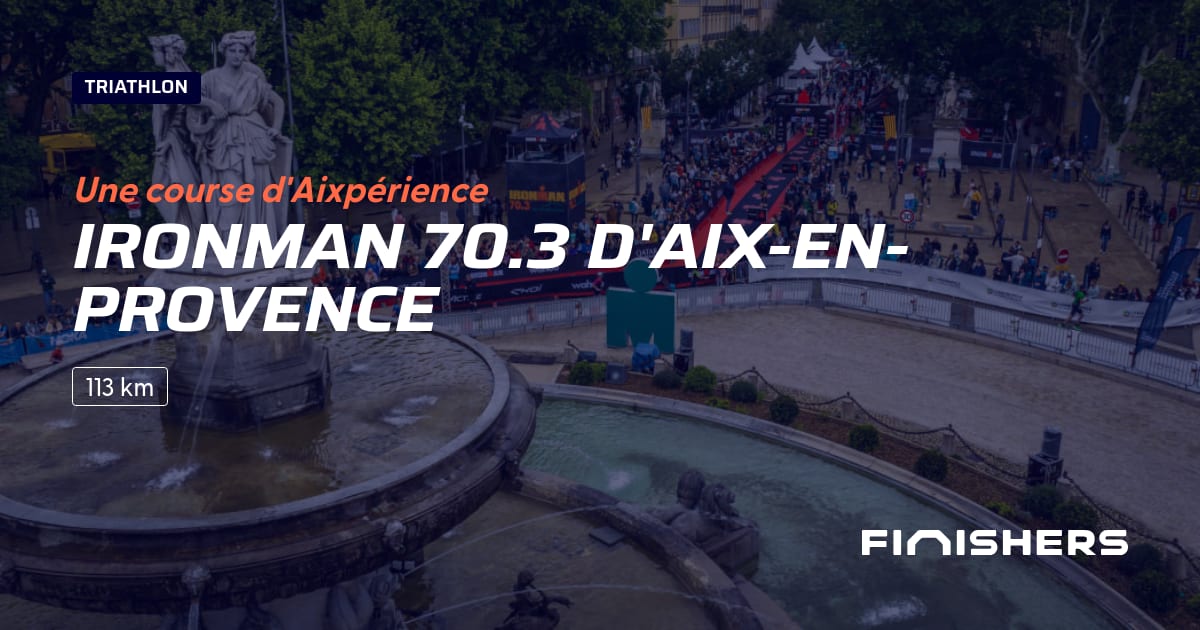 🏃 Ironman 70.3 d'Aix-en-Provence 2026 - Parcours, inscriptions ...