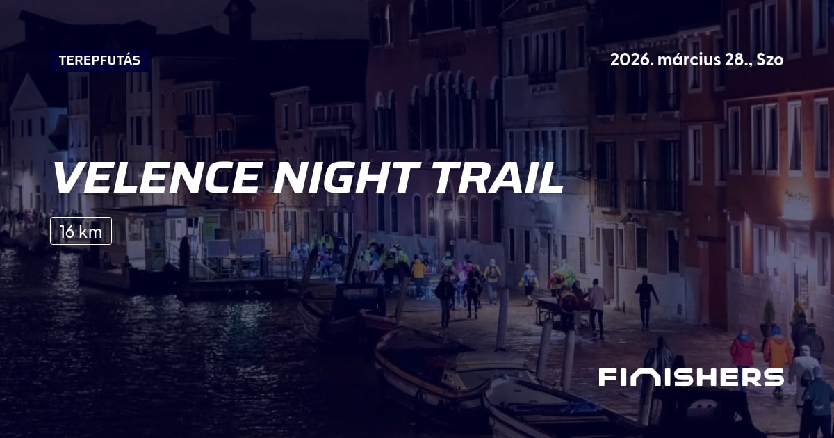 🏃 Velence Night Trail 2026 - Minden információ a versenyről és a ...