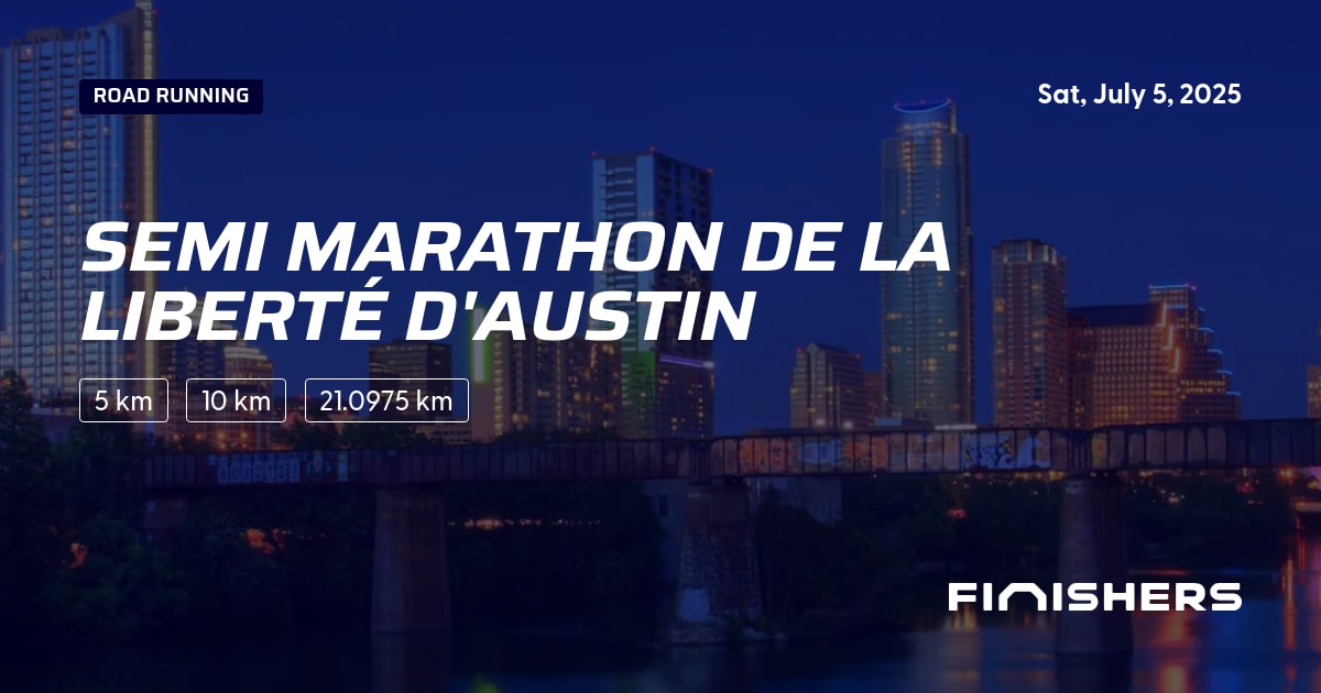 🏃 Semi Marathon de la liberté d'Austin 2025 - All the information about the race and ...