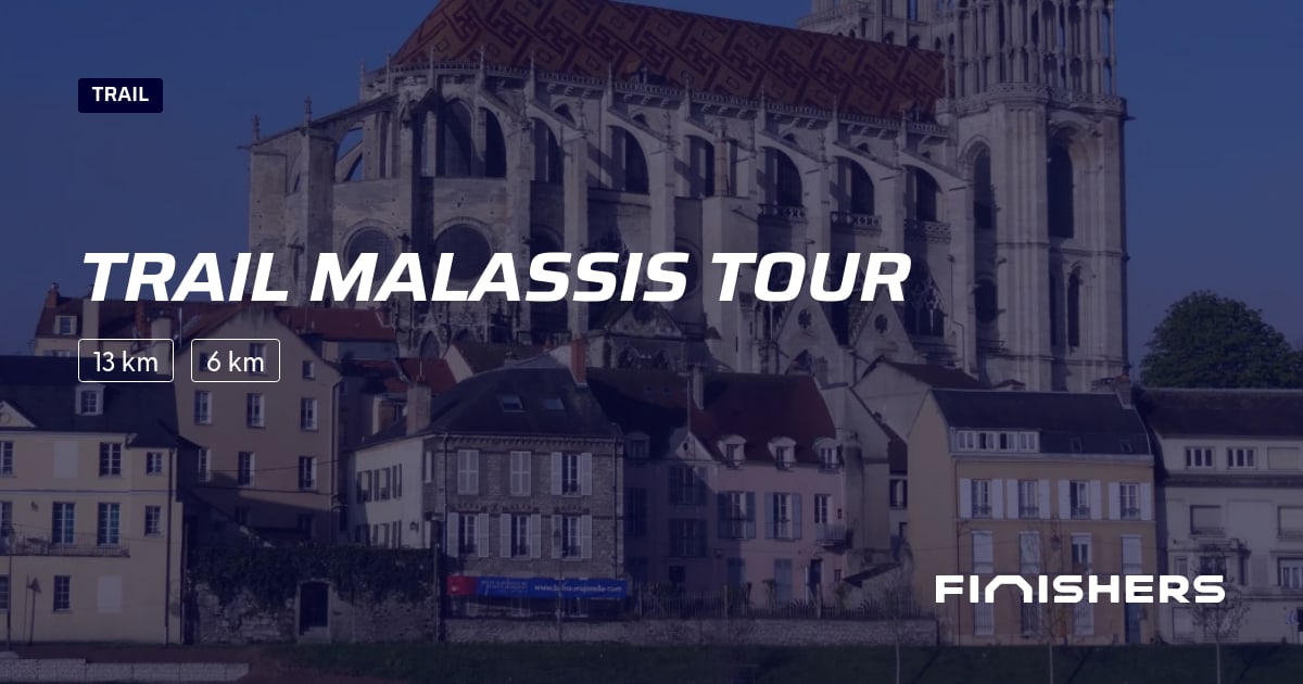 🏃 Trail Malassis Tour 2026 - All the information about the race and ...