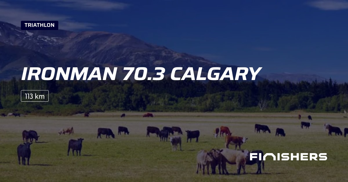 🏃 Ironman 70.3 Calgary 2026 - All the information about the race and ...