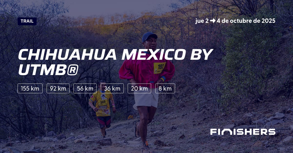 🏃 Chihuahua Mexico by UTMB® 2025 - Toda la información sobre los ...