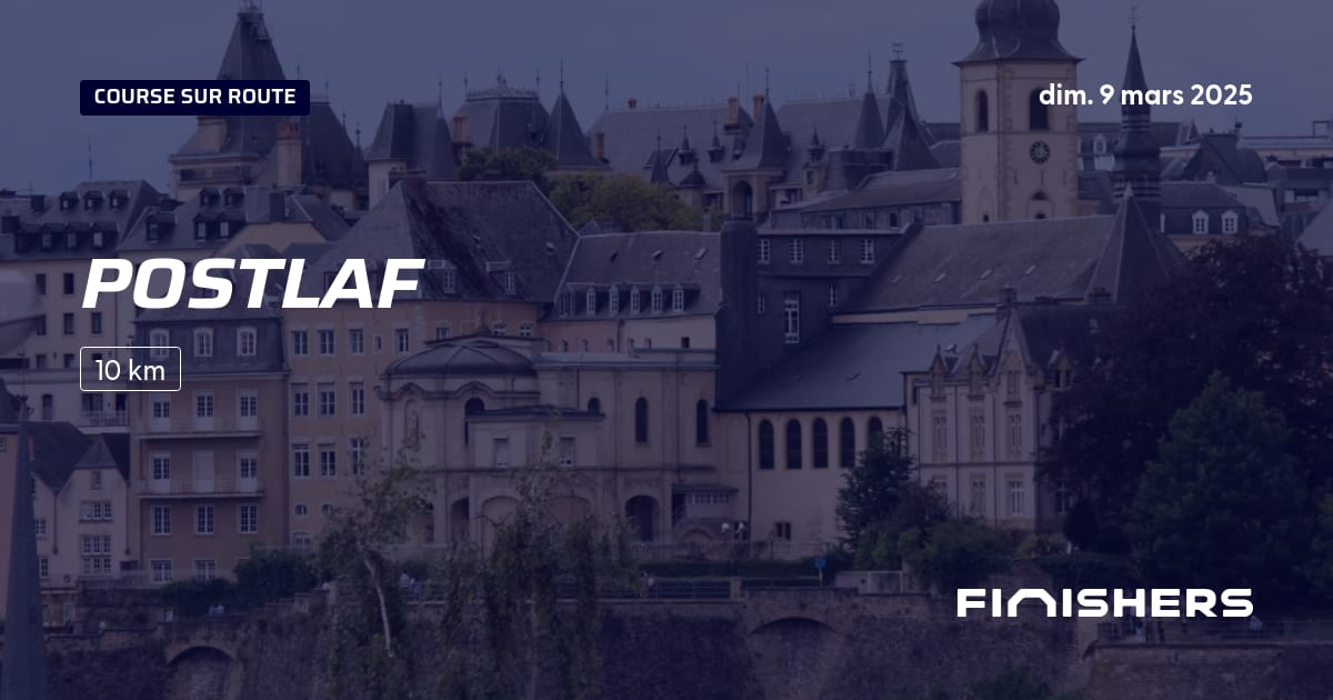 🏃 Postlaf 2025 - Parcours, inscriptions & résultats | Finishers