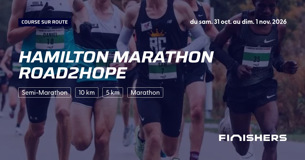 🏃 Hamilton Marathon Road2Hope 2026 - Parcours, inscriptions & résultats ...