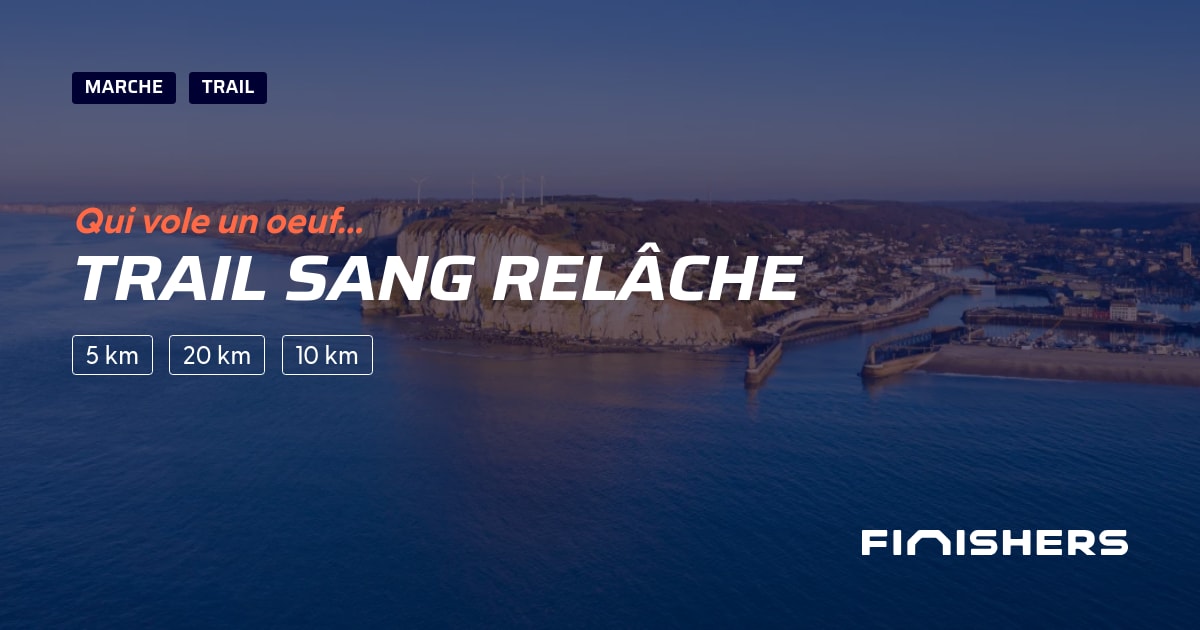 🏃 Trail Sang Relâche 2026 - Parcours, inscriptions & résultats | Finishers