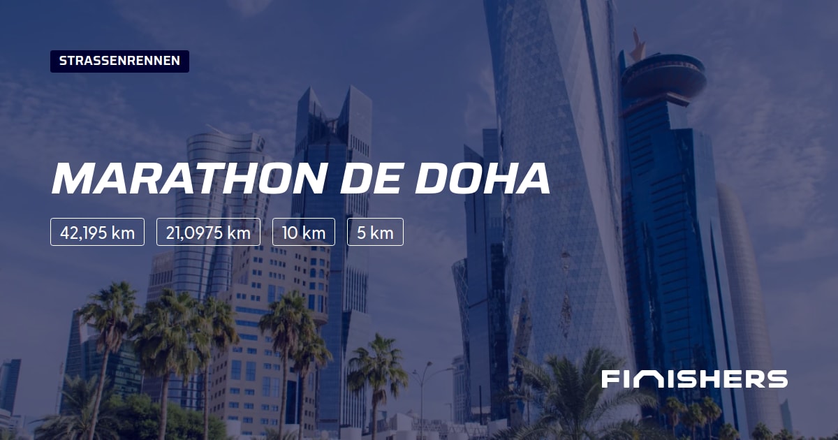 🏃 Marathon de Doha 2024 - Alle Strecken-, Ergebnis- und Anmeldeinfos ...
