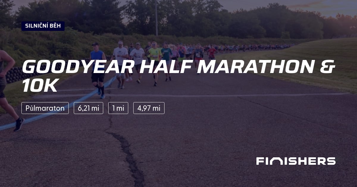 🏃 Goodyear Half Marathon & 10k 2026 - Informace o závodu a registrační ...
