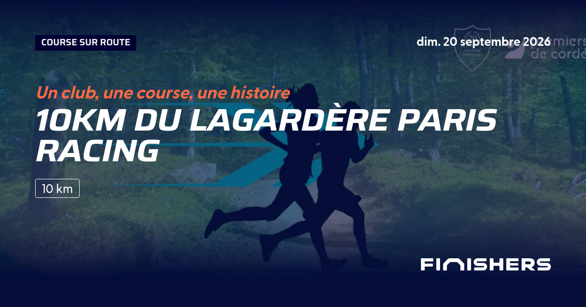 🏃 10km du Lagardère Paris Racing 2026 - Parcours, inscriptions ...