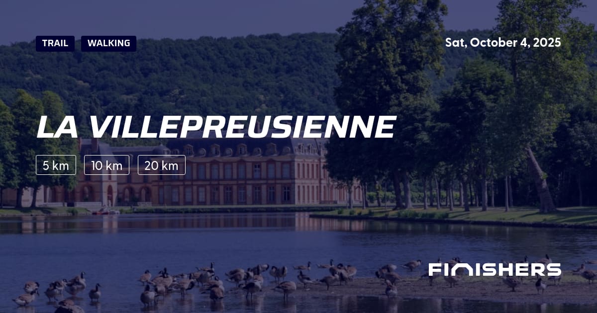 🏃 La Villepreusienne 2025 - All the information about the race and registration process | Finishers