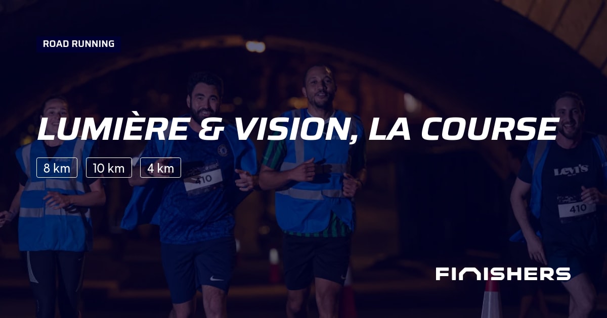 🏃 Lumière & Vision, la course 2025 - All the information about the race and registration process ...