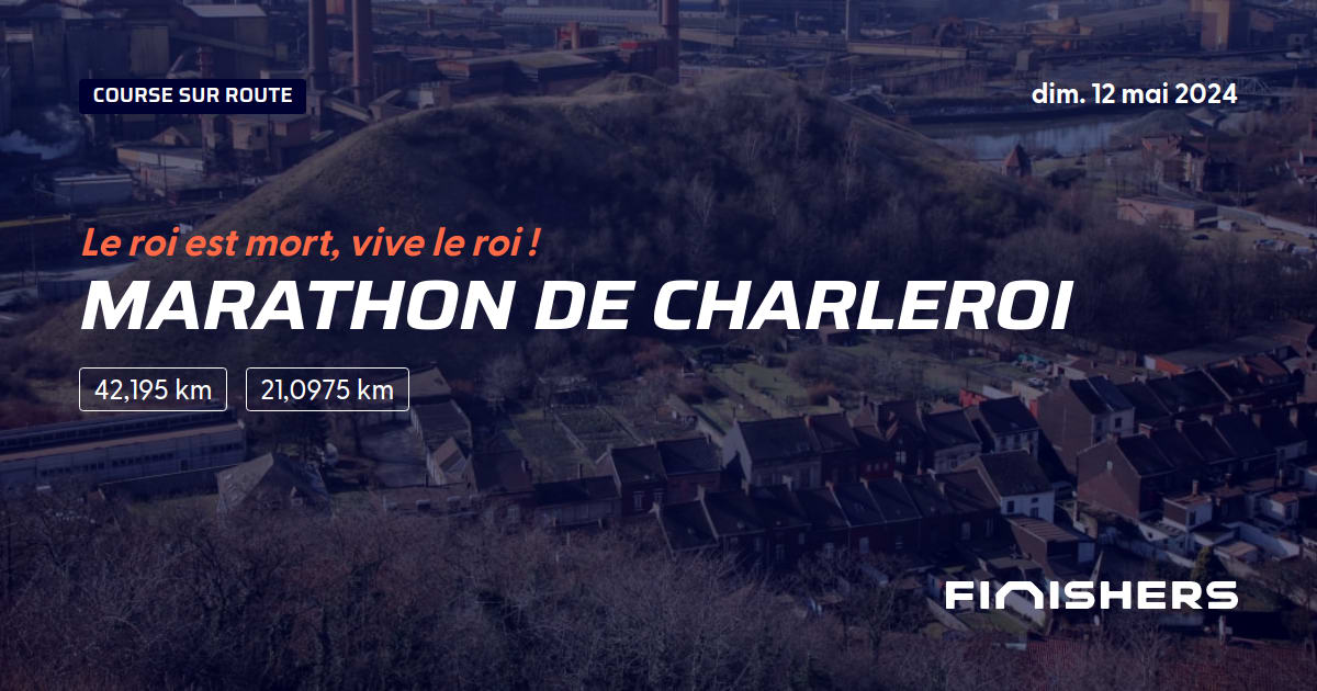 🏃 Marathon de Charleroi 2024 - Parcours, inscriptions & résultats | Finishers