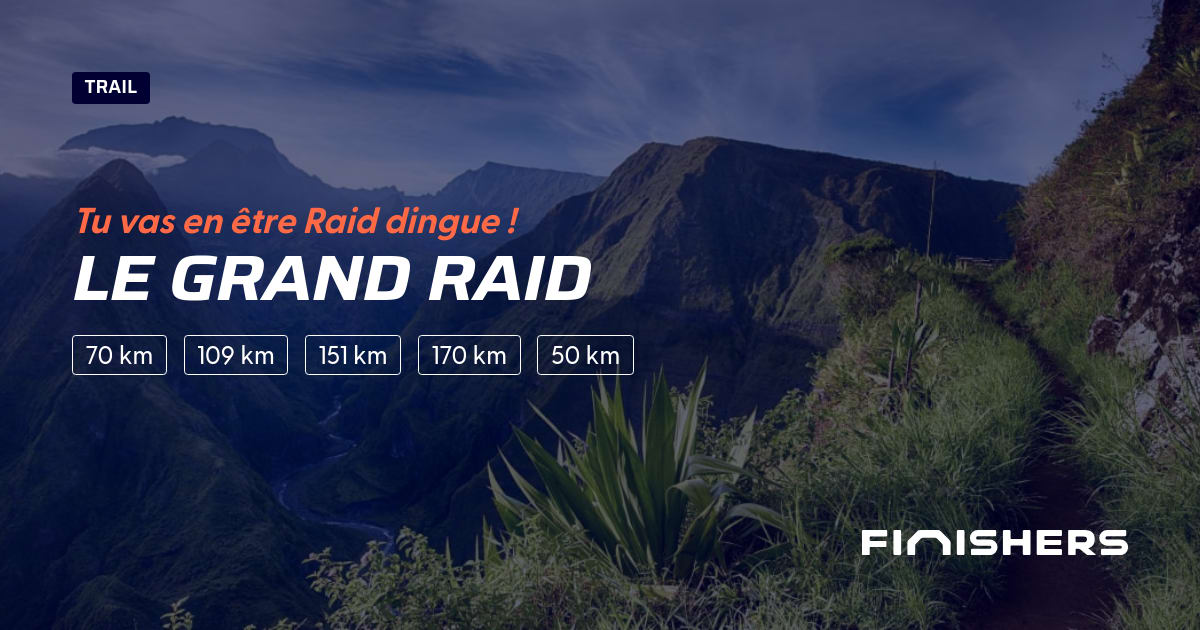 🏃 Le Grand Raid 2025 - Parcours, inscriptions & résultats | Finishers