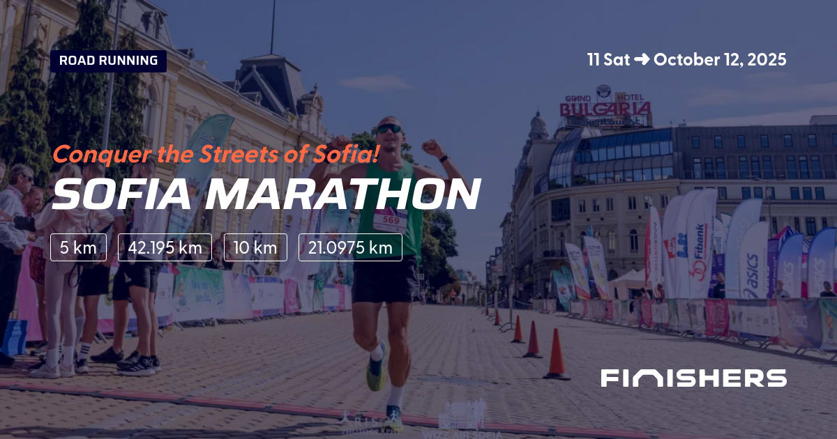 🏃 Sofia Marathon 2025 - All the information about the race and registration process | Finishers