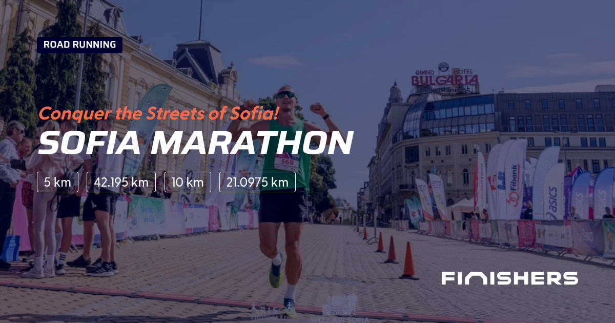 🏃 Sofia Marathon 2025 - All the information about the race and registration process | Finishers