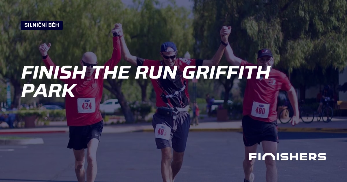 🏃 Finish The Run Griffith Park 2026 - Informace o závodu a registrační ...