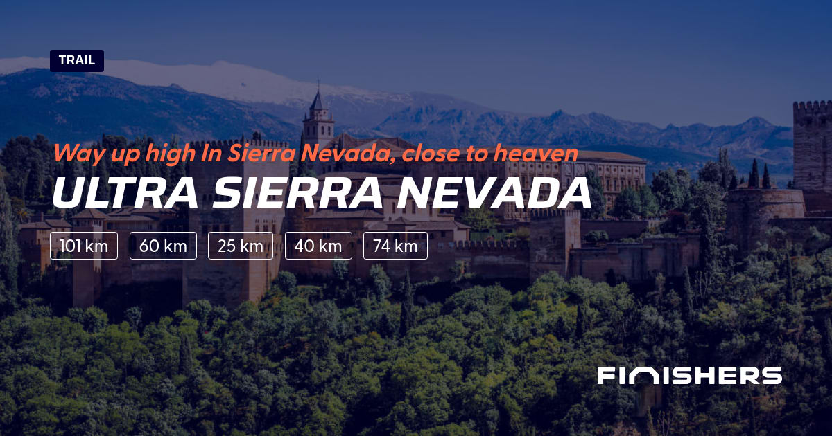 🏃 Ultra Sierra Nevada 2026 - Parcours, inscriptions & résultats | Finishers