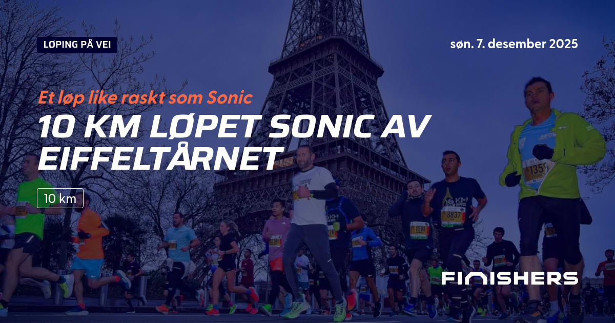 🏃 10 km Løpet Sonic av Eiffeltårnet 2025 - All informasjon om løpet og ...