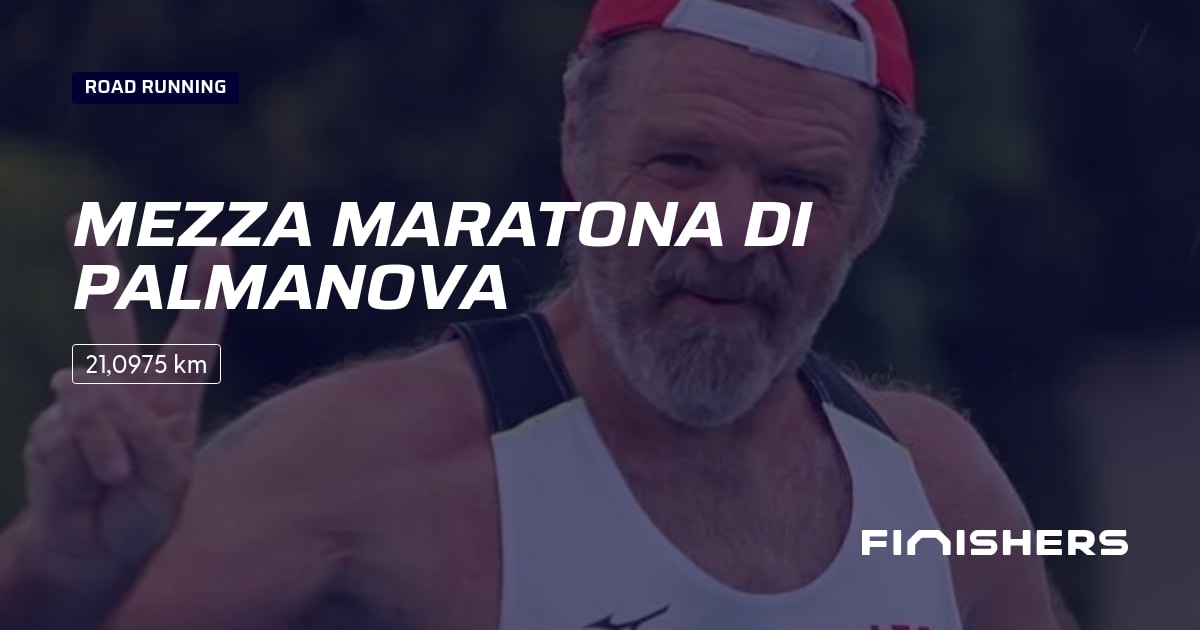 🏃 Mezza Maratona di Palmanova 2025 - Tutte le informazioni sulle ...
