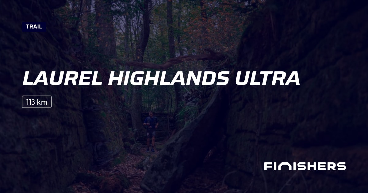 🏃 Laurel Highlands Ultra 2026 - All the information about the race and registration process ...