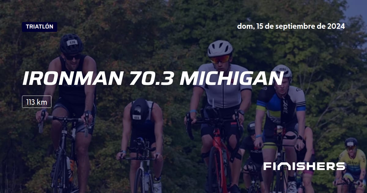 🏃 Ironman 70.3 Michigan 2024 - Toda la información sobre los recorridos ...