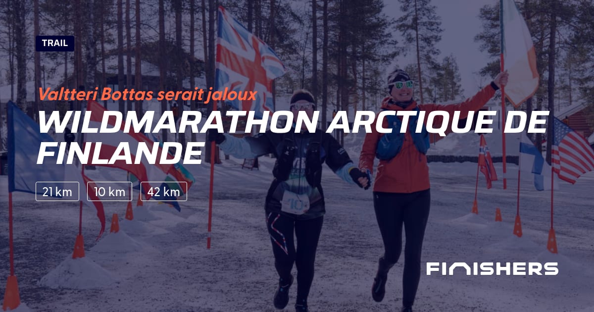 🏃 Wildmarathon Arctique de Finlande 2026 - Parcours, inscriptions ...