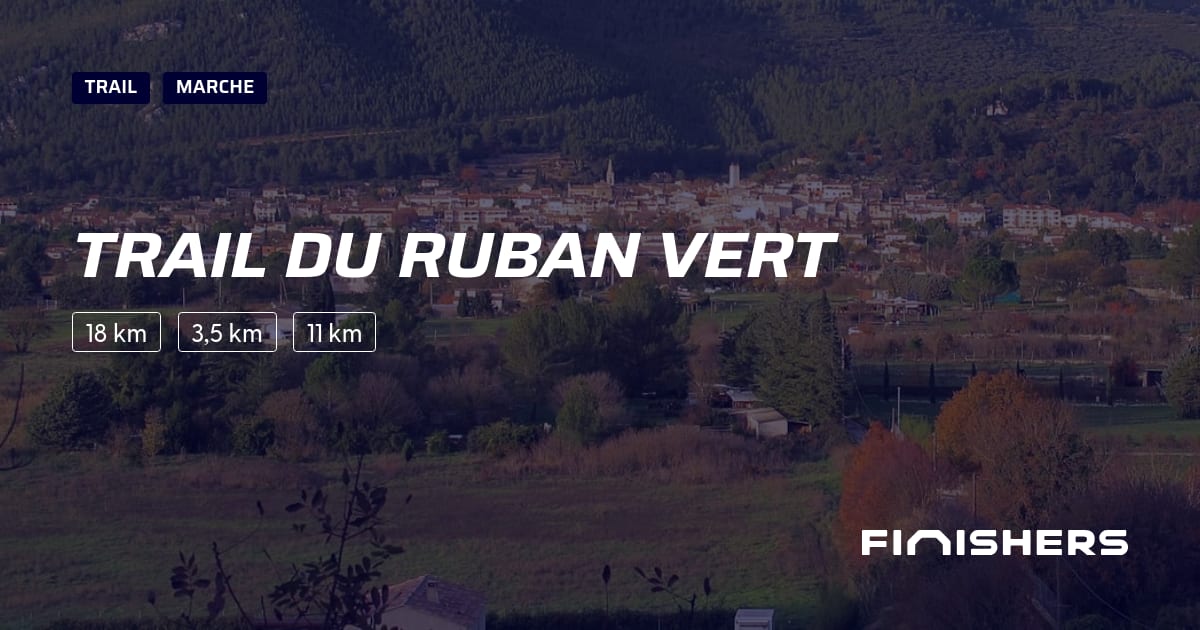 🏃 Trail du Ruban Vert 2026 - Parcours, inscriptions & résultats | Finishers
