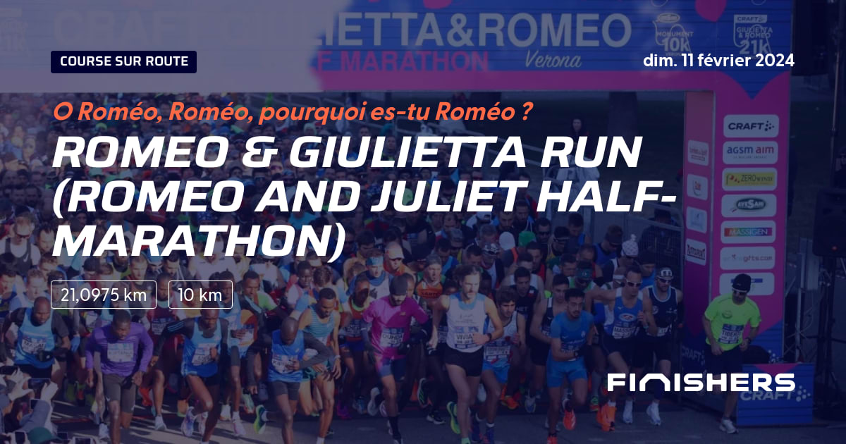 🏃 Romeo & Giulietta Run (Romeo and Juliet Half-Marathon) 2024 ...