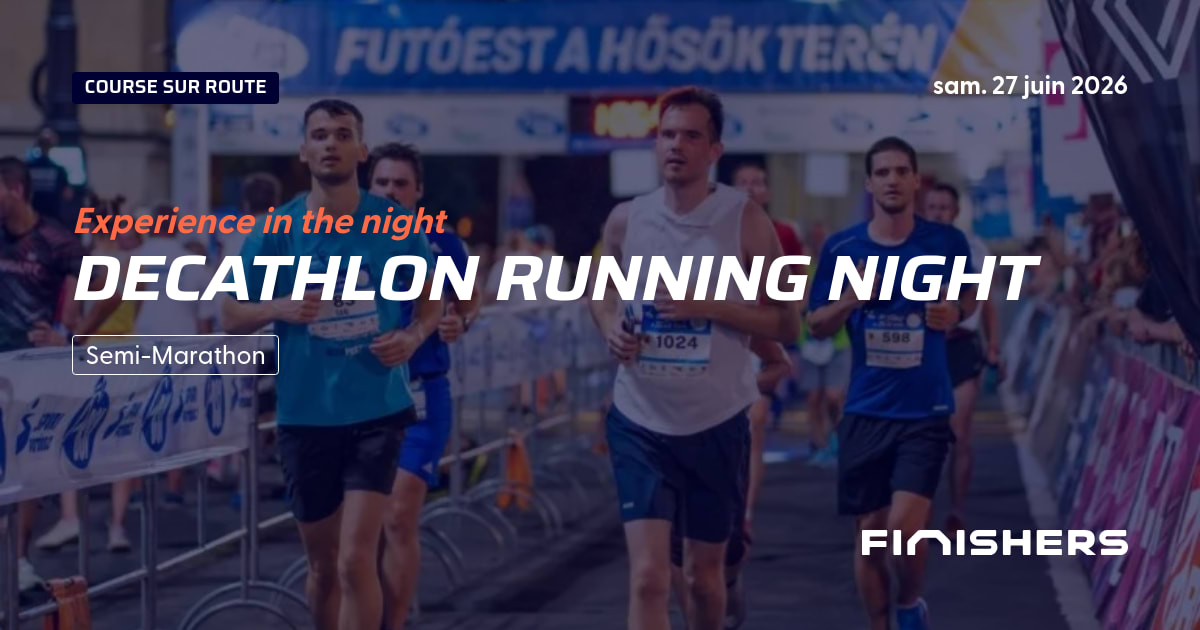🏃 Decathlon Running Night 2026 - Parcours, inscriptions & résultats ...