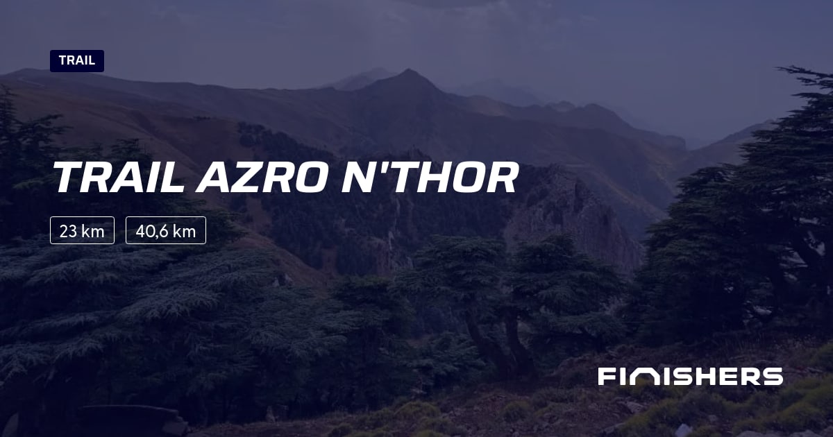 🏃 Trail Azro N'Thor 2026 - Toda la información sobre los recorridos ...
